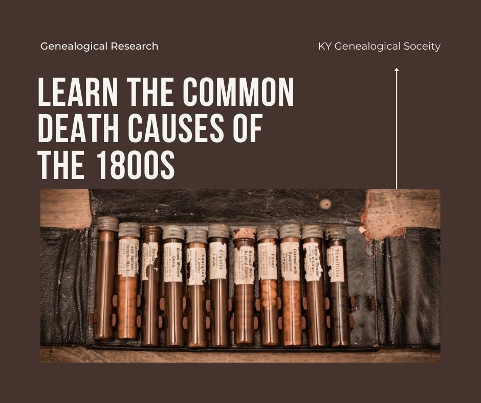 Learn the Common Death Causes of the 1800s - Kentucky Genealogical Society